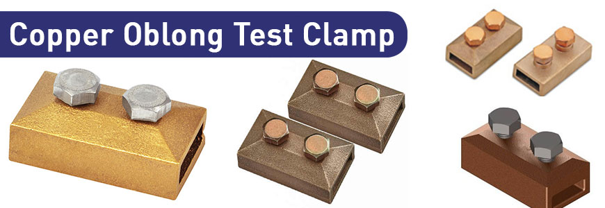 Copper Oblong Test Clamp | Test Clamps manufacturer